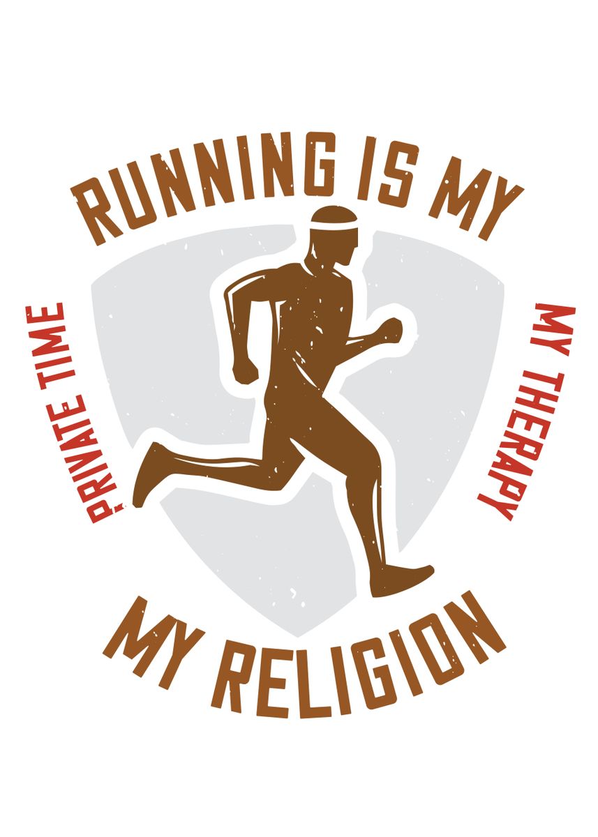 'Running is my religion' Poster by NoPlanB | Displate
