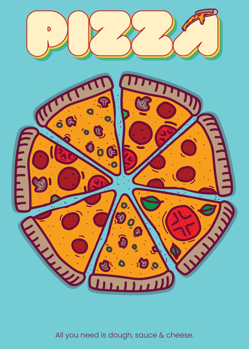 'PIZZA BASICS' Poster, picture, metal print, paint by Cosmic Design ...