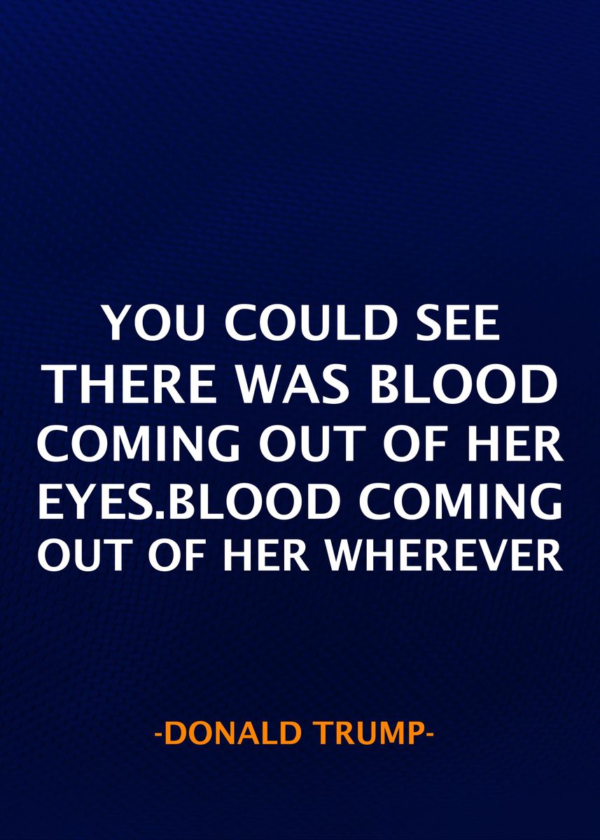 'Donald Trump Qoute' Poster by D A N | Displate