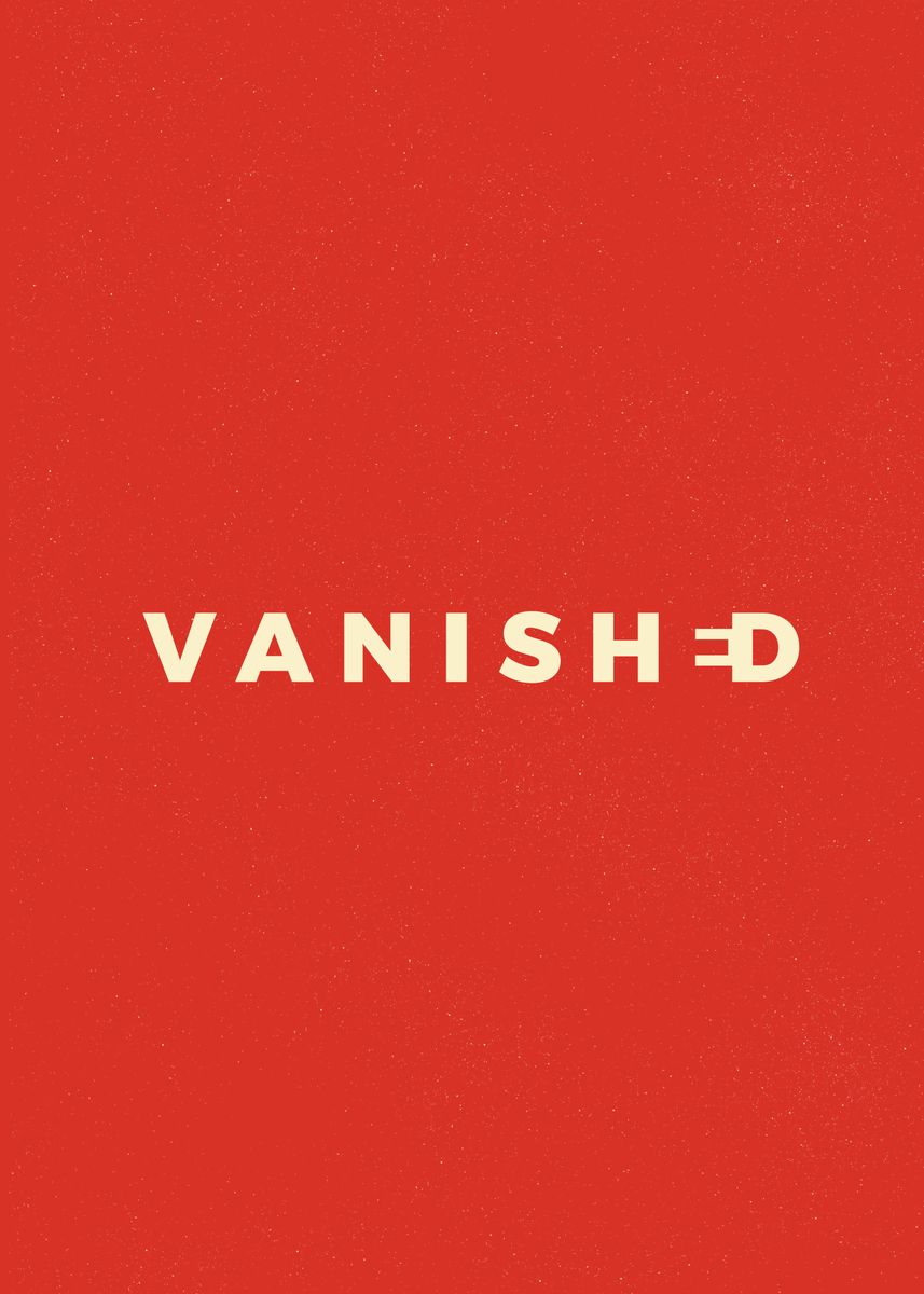 'Vanished' Poster, picture, metal print, paint by Sharmarke Hujale ...