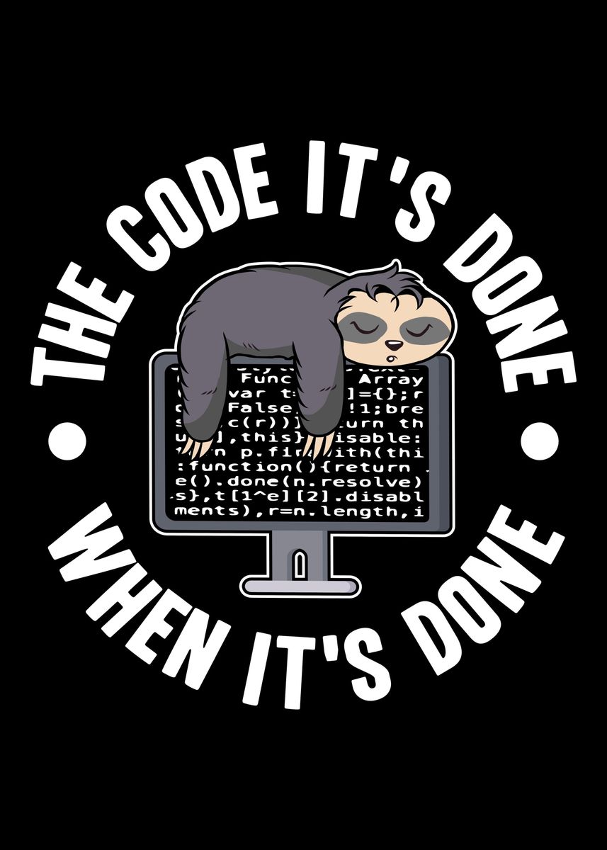 'Programmer Sloth Funny' Poster, picture, metal print, paint by ...