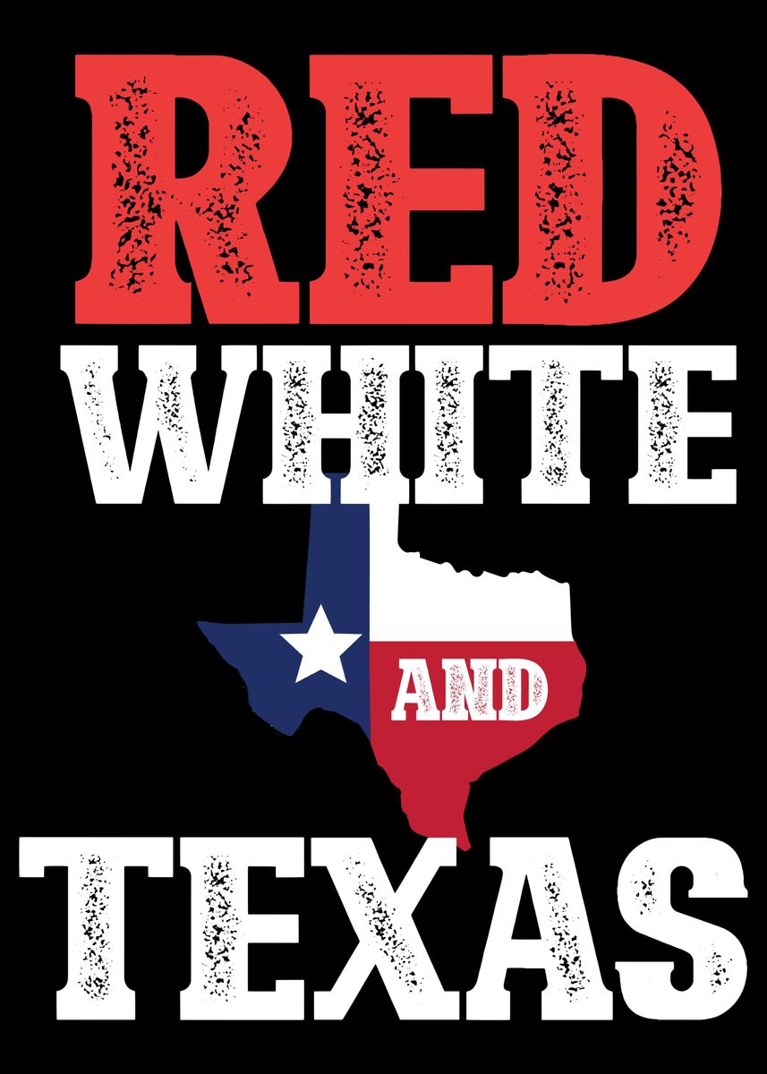 'Red White and Texas Texan' Poster, picture, metal print, paint by ...