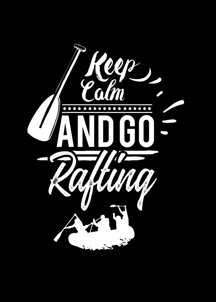 'Rafter Rafting Raft ' Poster by dr3designs | Displate