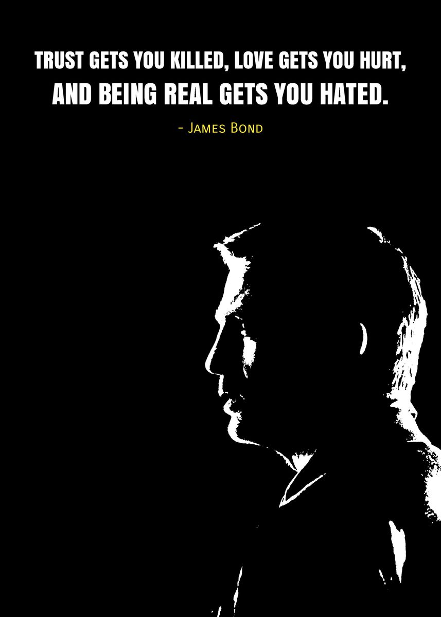 'james bond quotes' Poster, picture, metal print, paint by iwak ayam ...