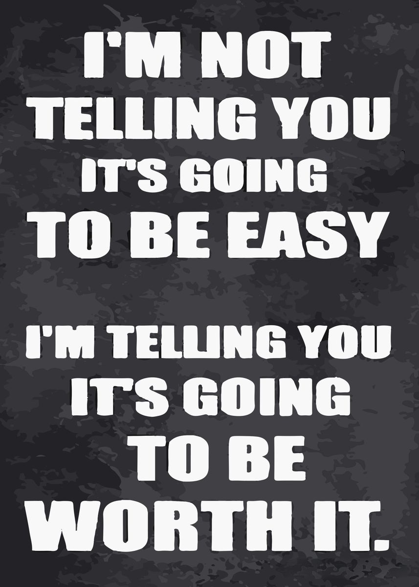 'i am not telling you it is' Poster, picture, metal print, paint by ...