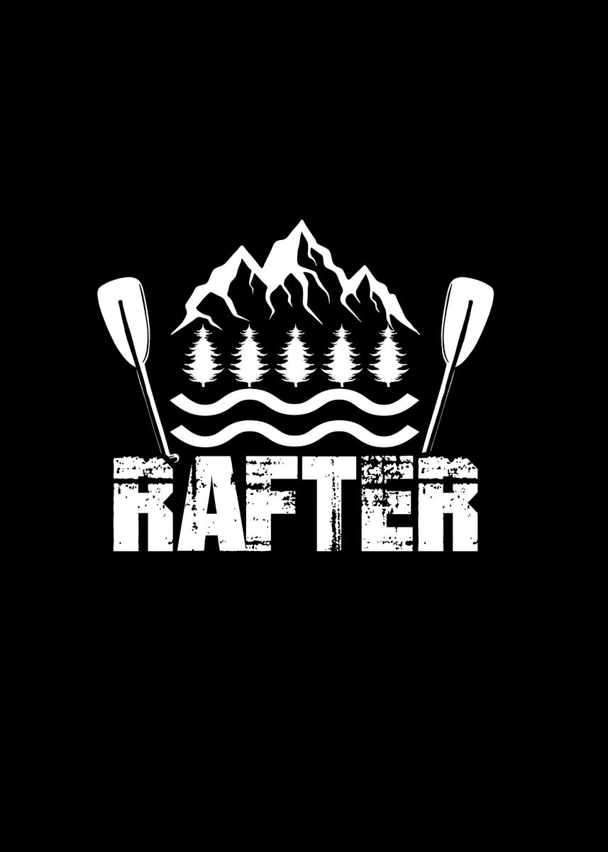 'Raft Rafting Rafter ' Poster by dr3designs | Displate