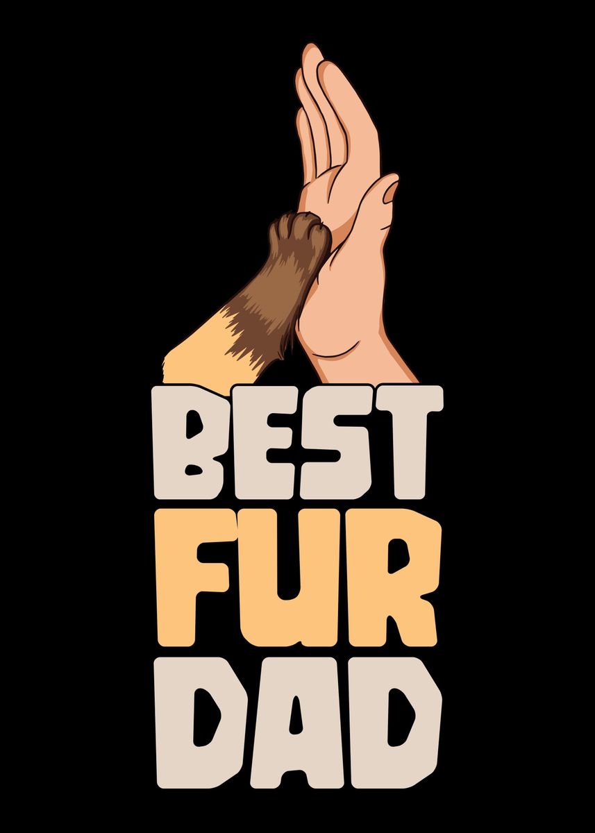 'Best Fur Dad Cat Father' Poster, picture, metal print, paint by ...