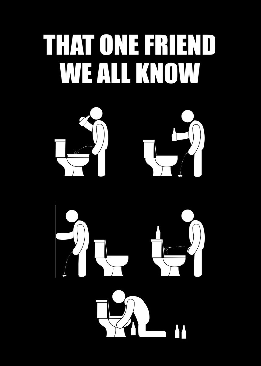 'That one drunk friend' Poster, picture, metal print, paint by ...