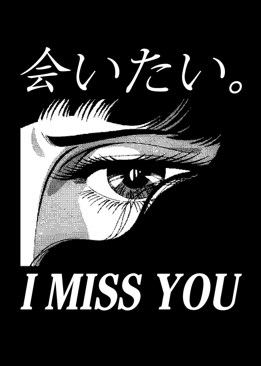 'I miss you' Poster, picture, metal print, paint by Demonigote Shirts ...