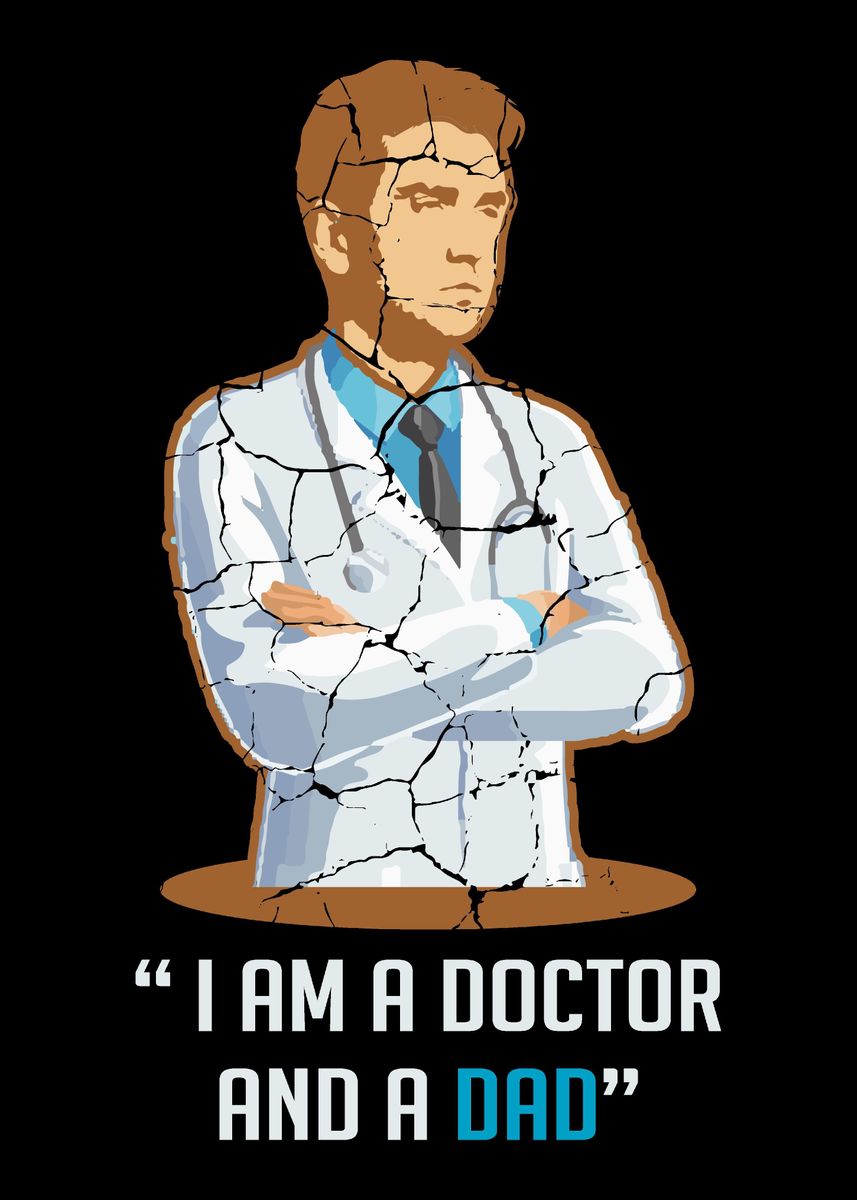 'Doctor Dad Job Dad And Doc' Poster by Powdertoastman | Displate