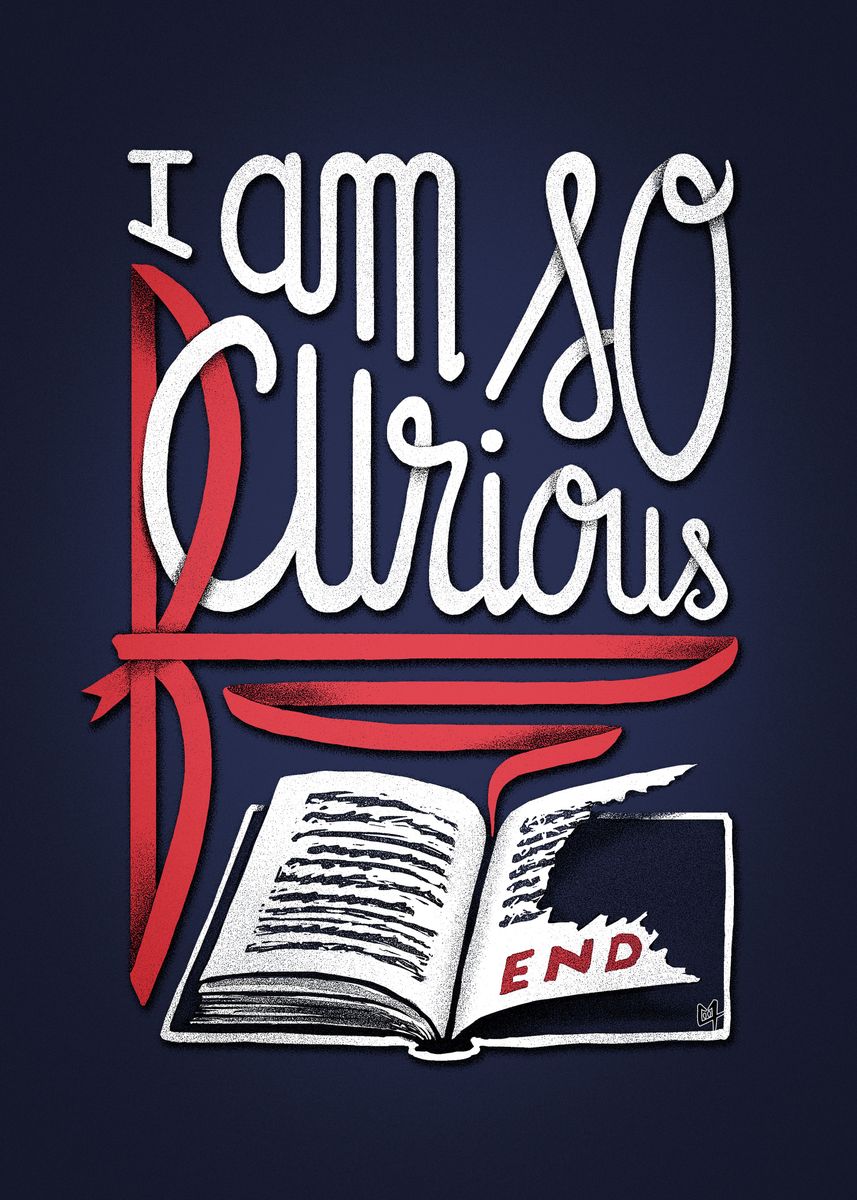'I Am So Curious Furious' Poster by Patrick Zedouard c0y0te7 | Displate