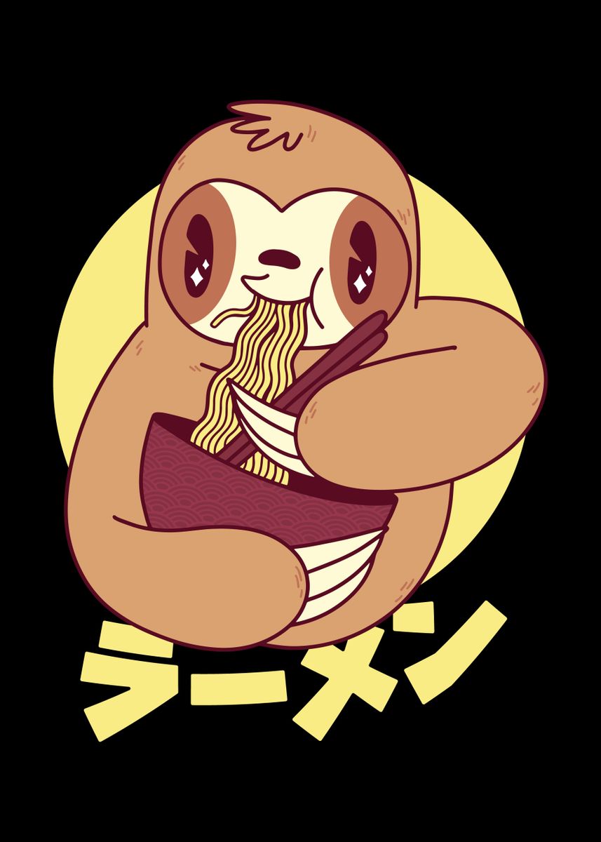 'Sloth eating Ramen Noodles' Poster, picture, metal print, paint by ...