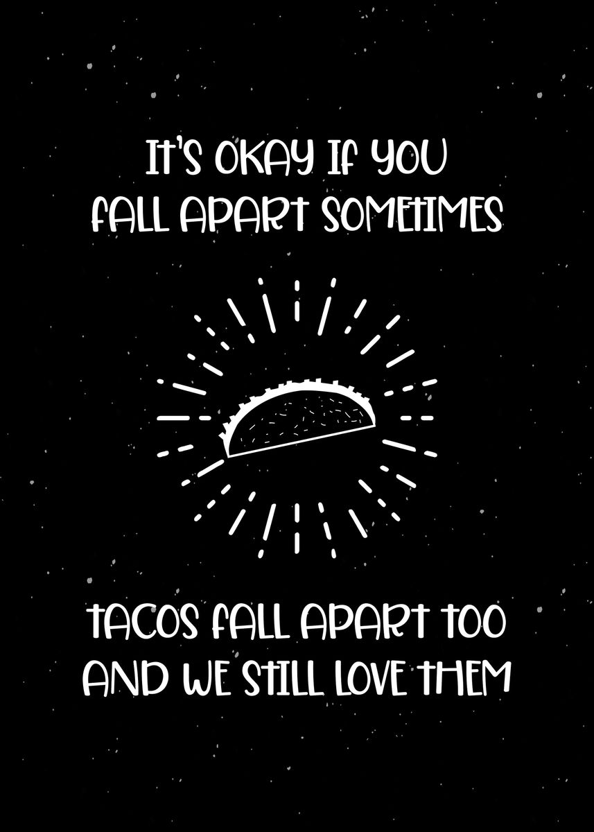 'Funny Tacos Quote Artwork' Poster by Decoratier Qwerdenker | Displate