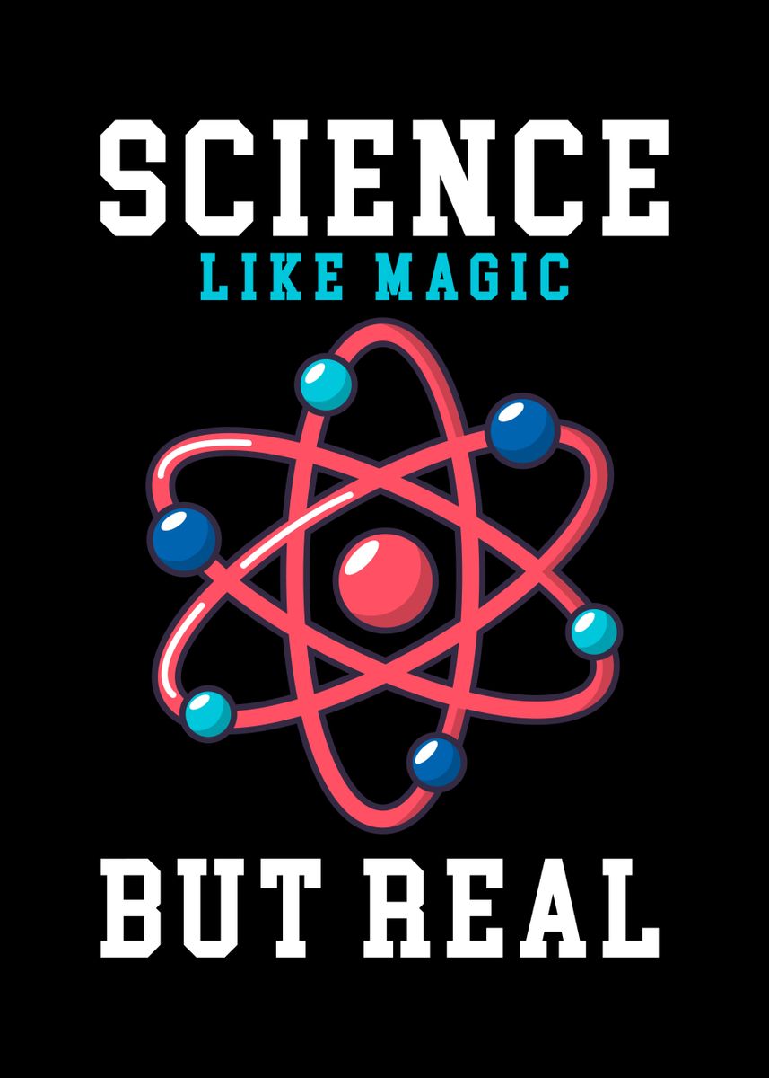 'SCIENCE LIKE MAGIC BUT' Poster, picture, metal print, paint by Cafer ...