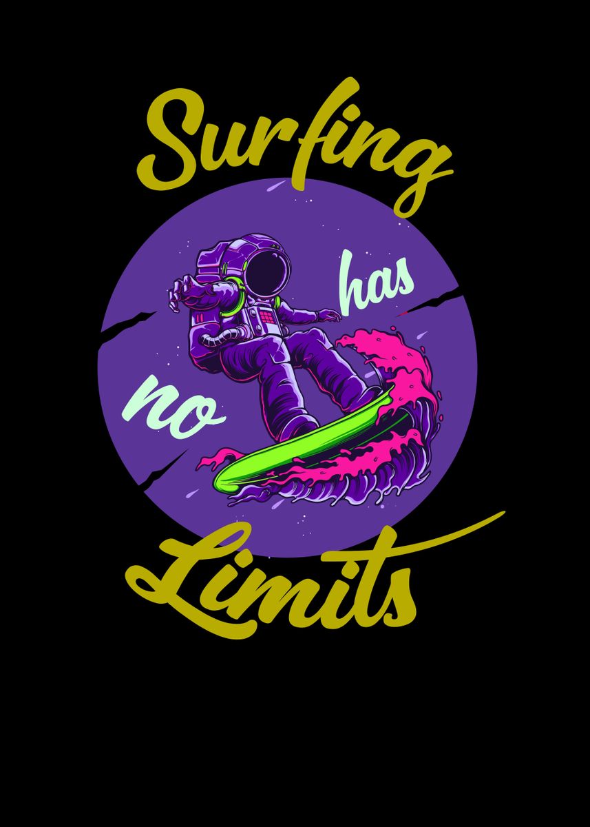 'Surfing Has No Limits' Poster by Steven Zimmer | Displate