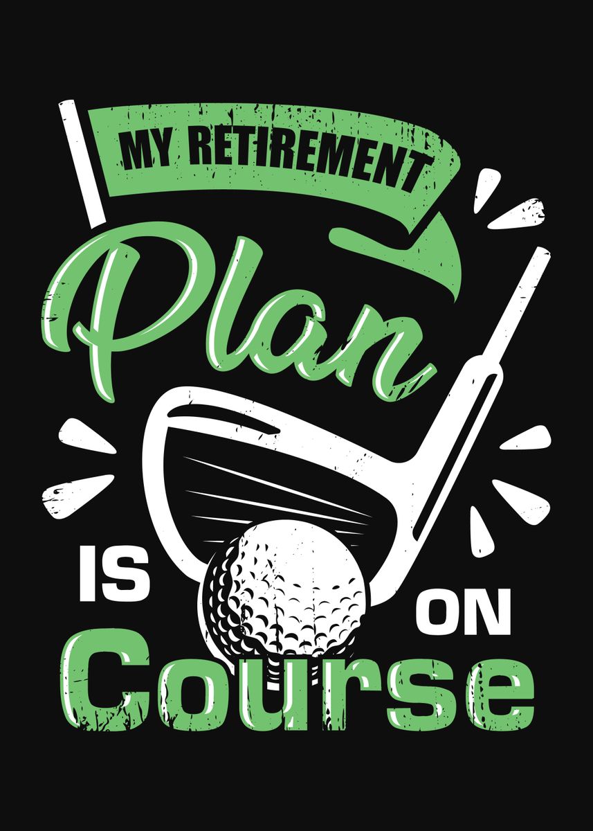 'Golfing Retirement Design ' Poster by Marcel Doll | Displate
