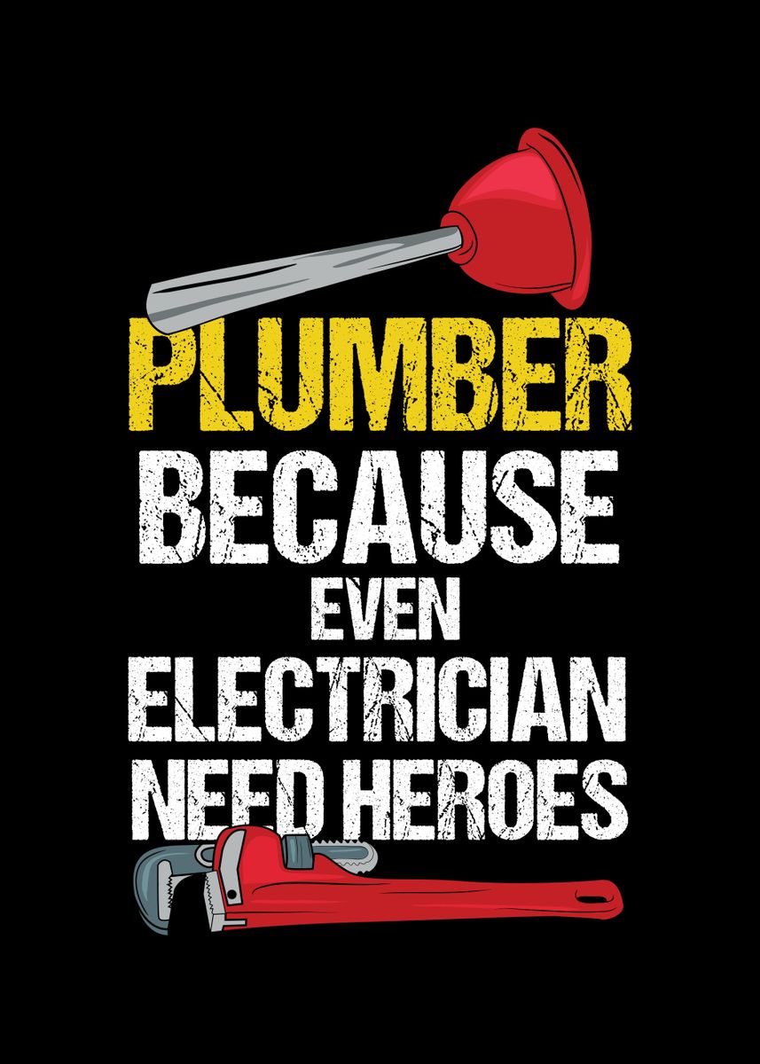 'Plumber Because Heroes' Poster by Monster Designs | Displate