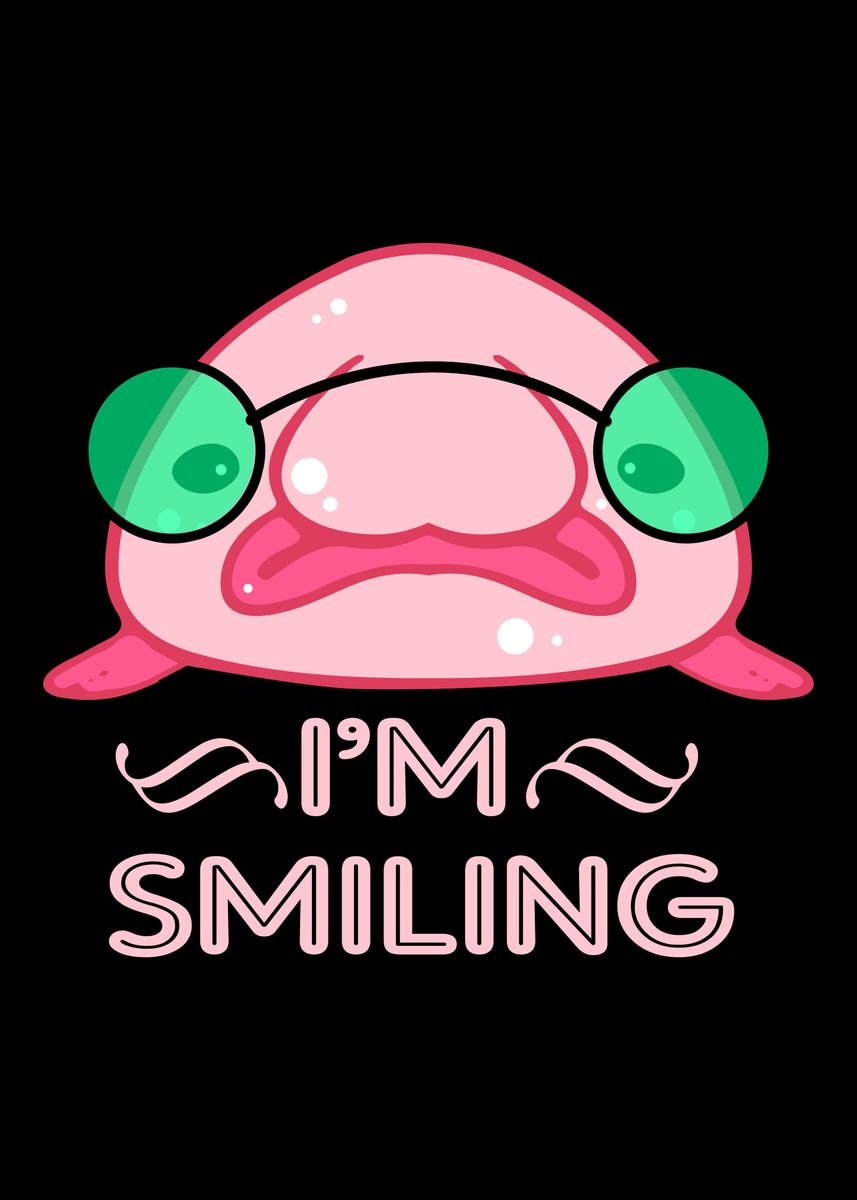 'Blobfish Smiling' Poster by FunnyGifts | Displate