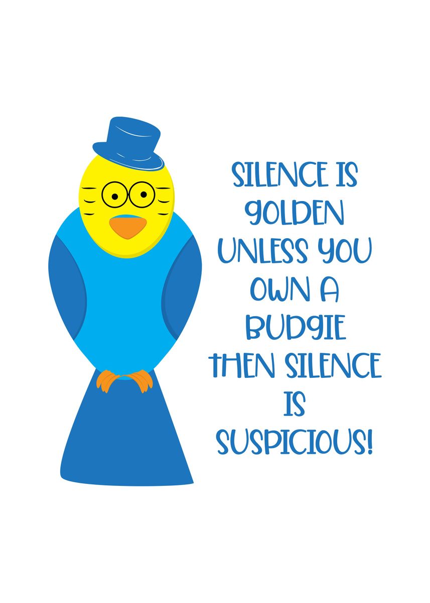 'Silence Is Suspicious ' Poster, picture, metal print, paint by ...