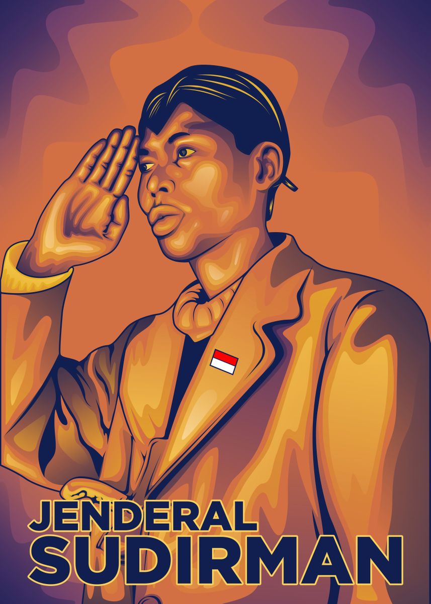 'Jenderal Sudirman' Poster, picture, metal print, paint by Sofyan Sauri ...