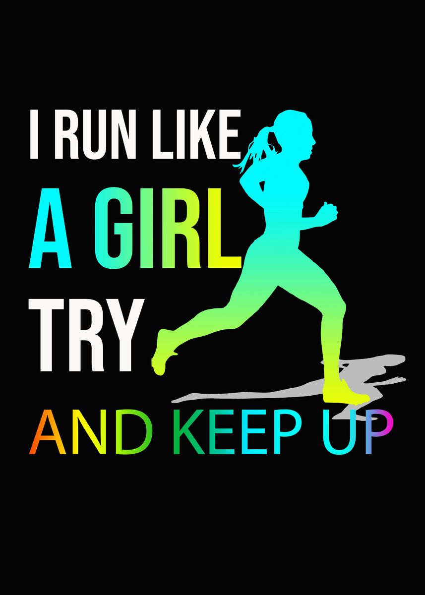 'I Run Like A Girl ' Poster by Minh Nguyen | Displate