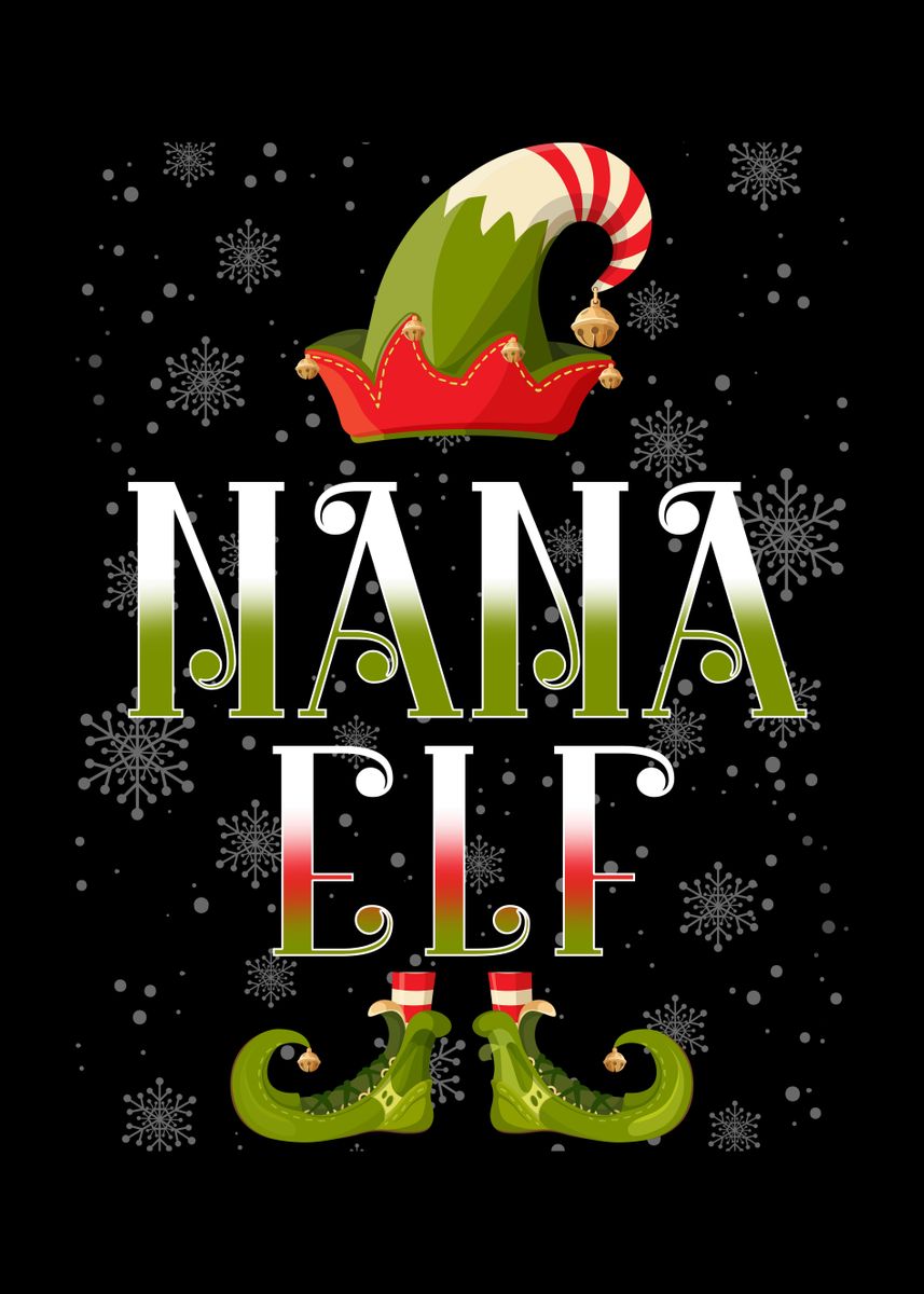 'Nana Elf Christmas' Poster, picture, metal print, paint by schmugo ...