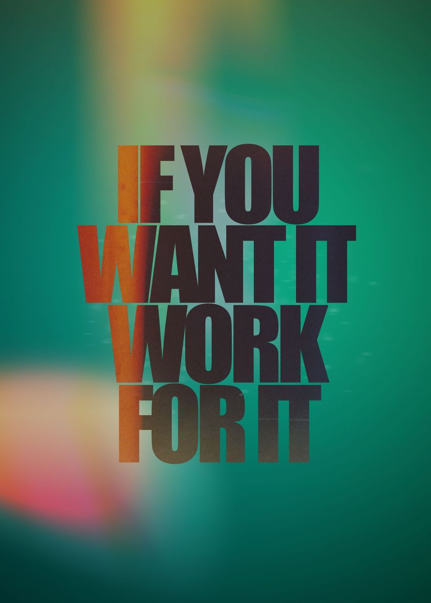 'If you want it' Poster, picture, metal print, paint by Nico | Displate