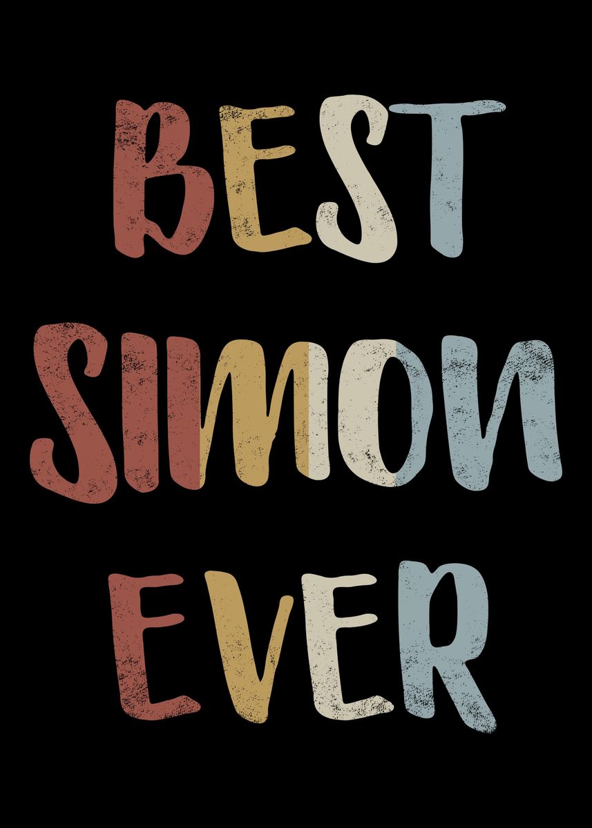 'Best Simon Ever' Poster, picture, metal print, paint by royalsigns ...
