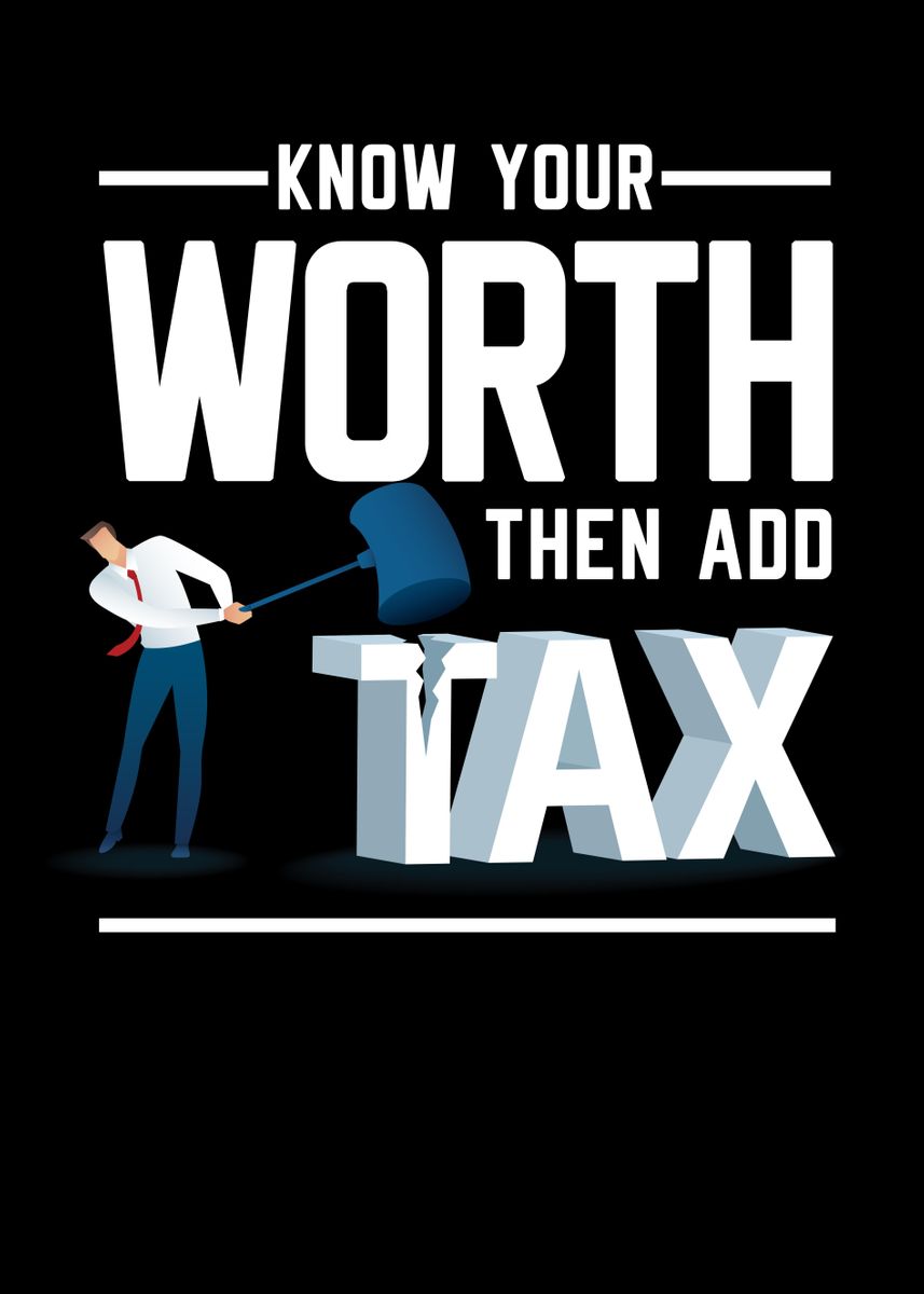 'Tax Advisor Taxes Tax' Poster, picture, metal print, paint by ZS C O M ...