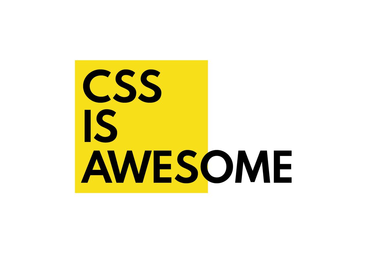 'CSS is awesome' Poster by dvdesign | Displate