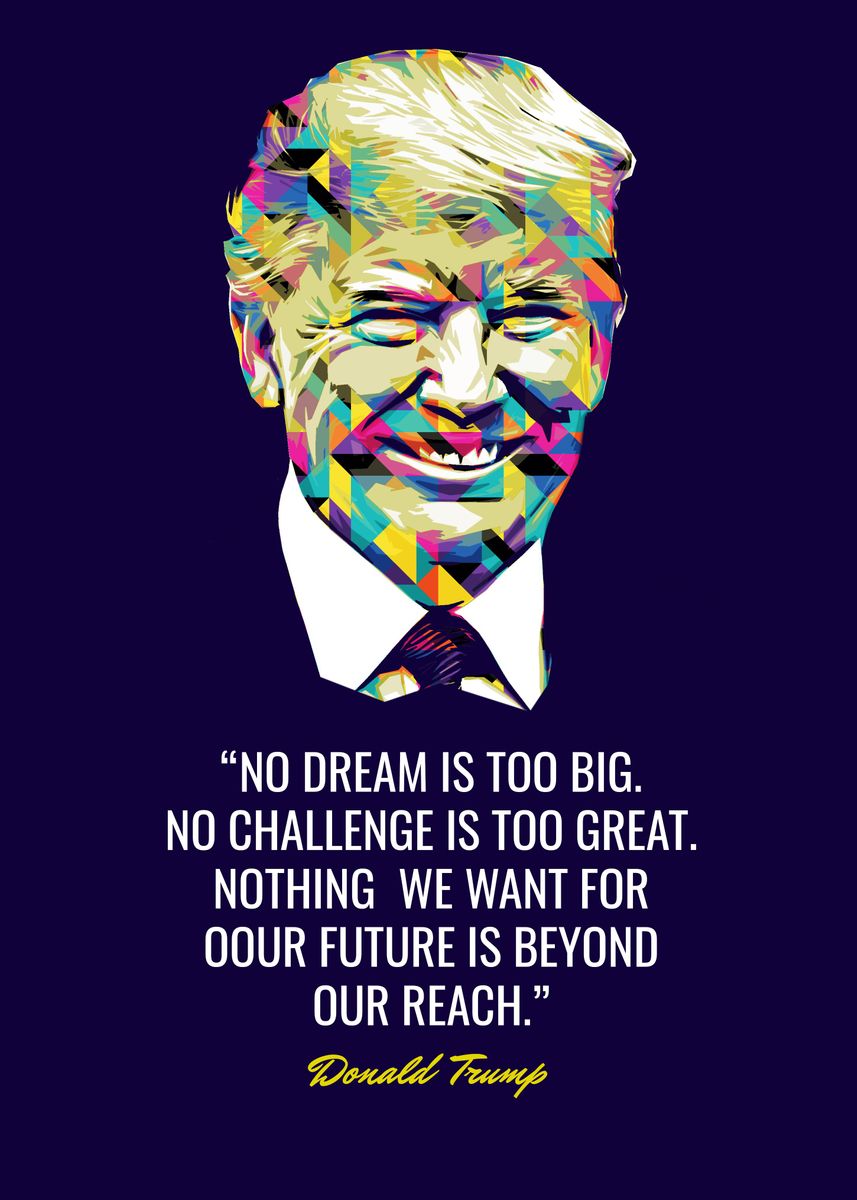 'Donald Trump Quotes' Poster, picture, metal print, paint by Dicky ...