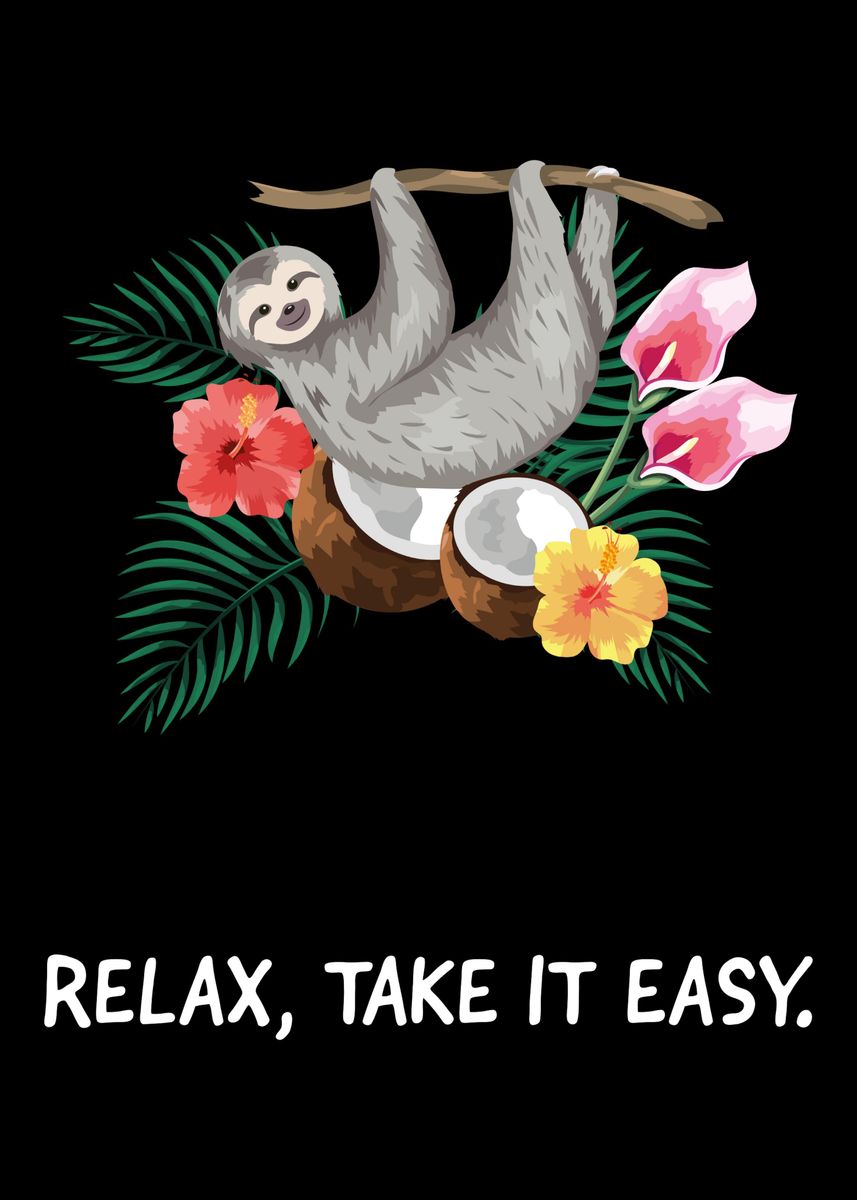 'Sloth Lazy Chill Relax gif' Poster by DHLDS | Displate