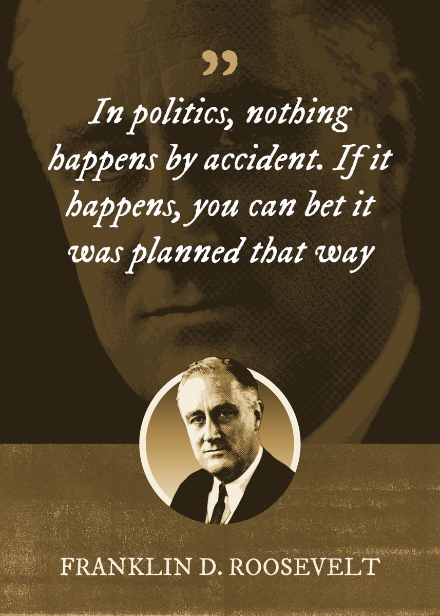 'In politics nothing ' Poster, picture, metal print, paint by Syahrasi ...