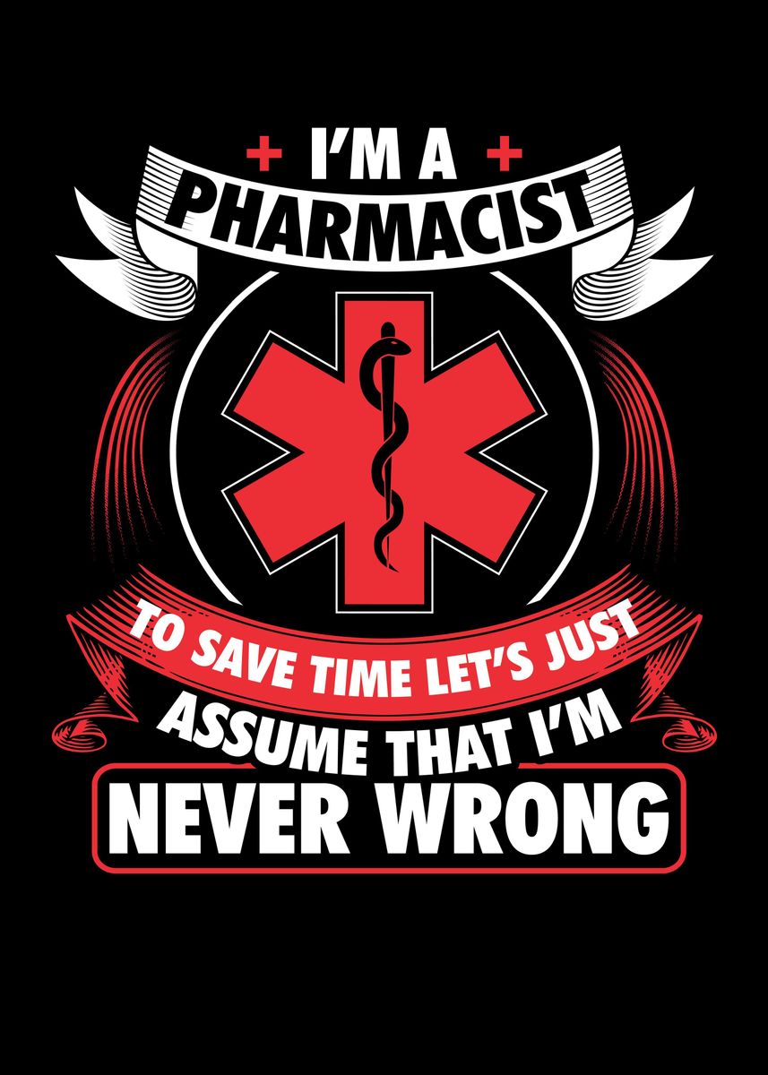 'Pharmacists Pharmacy Gift' Poster, picture, metal print, paint by TW ...