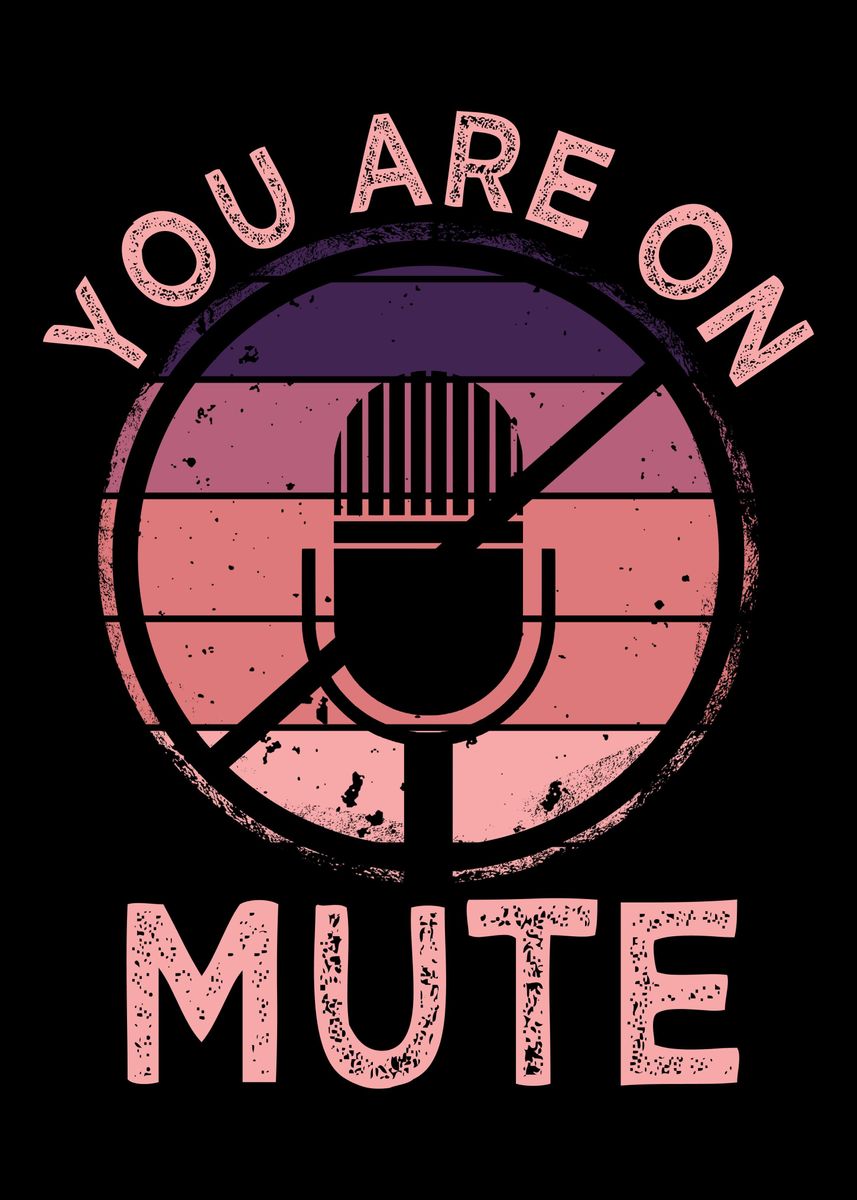 'On Mute' Poster, picture, metal print, paint by Cooldruck | Displate