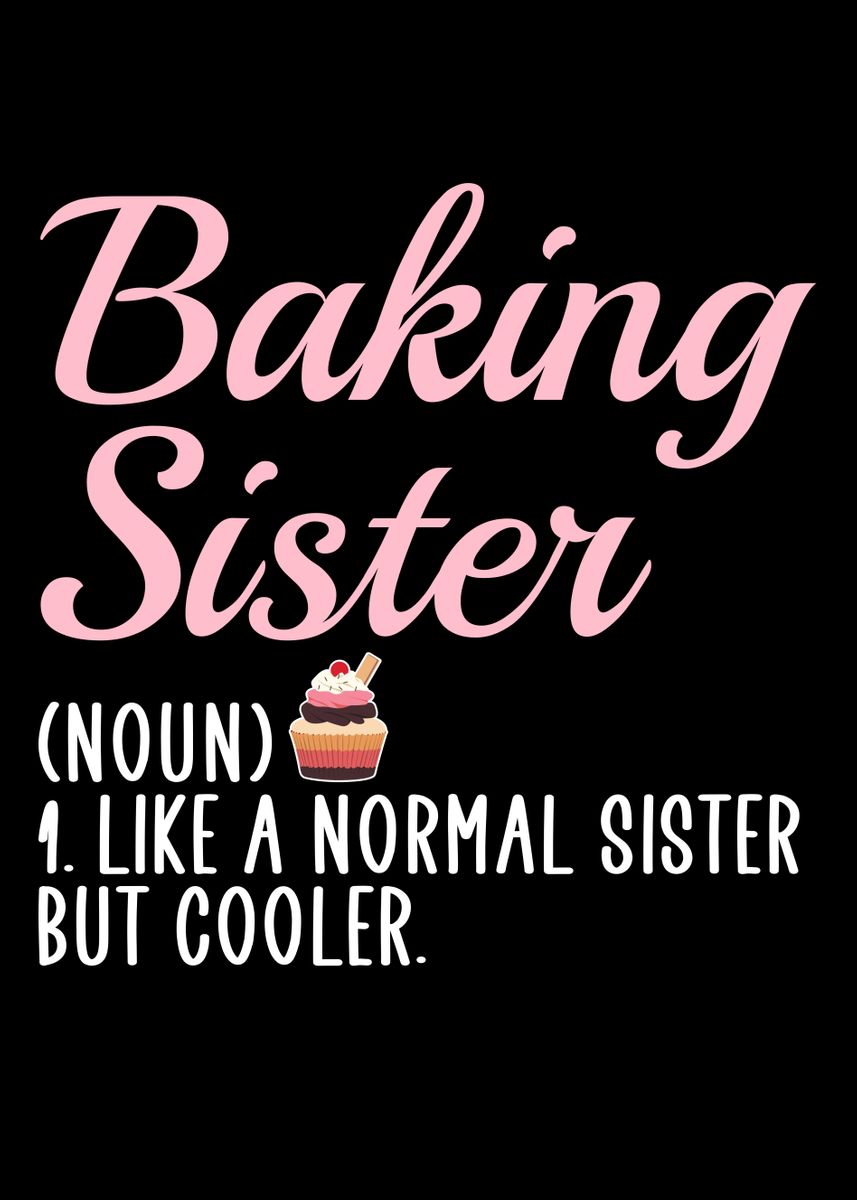 'baking sister' Poster, picture, metal print, paint by Andreas ...