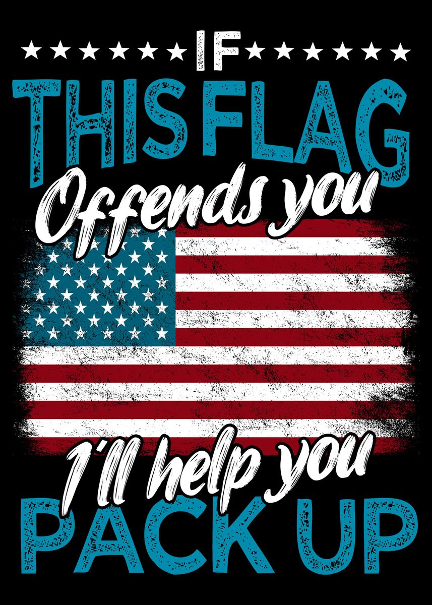 'Flag Offends You' Poster, picture, metal print, paint by Cooldruck ...