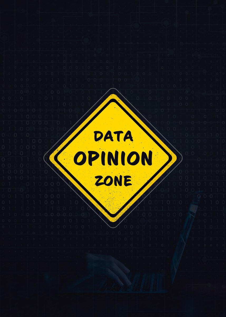 'Data opinion zone' Poster, picture, metal print, paint by Kari Sl ...