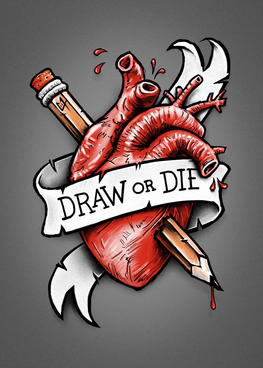 'Draw or Die' Poster, picture, metal print, paint by Patrick Zedouard ...
