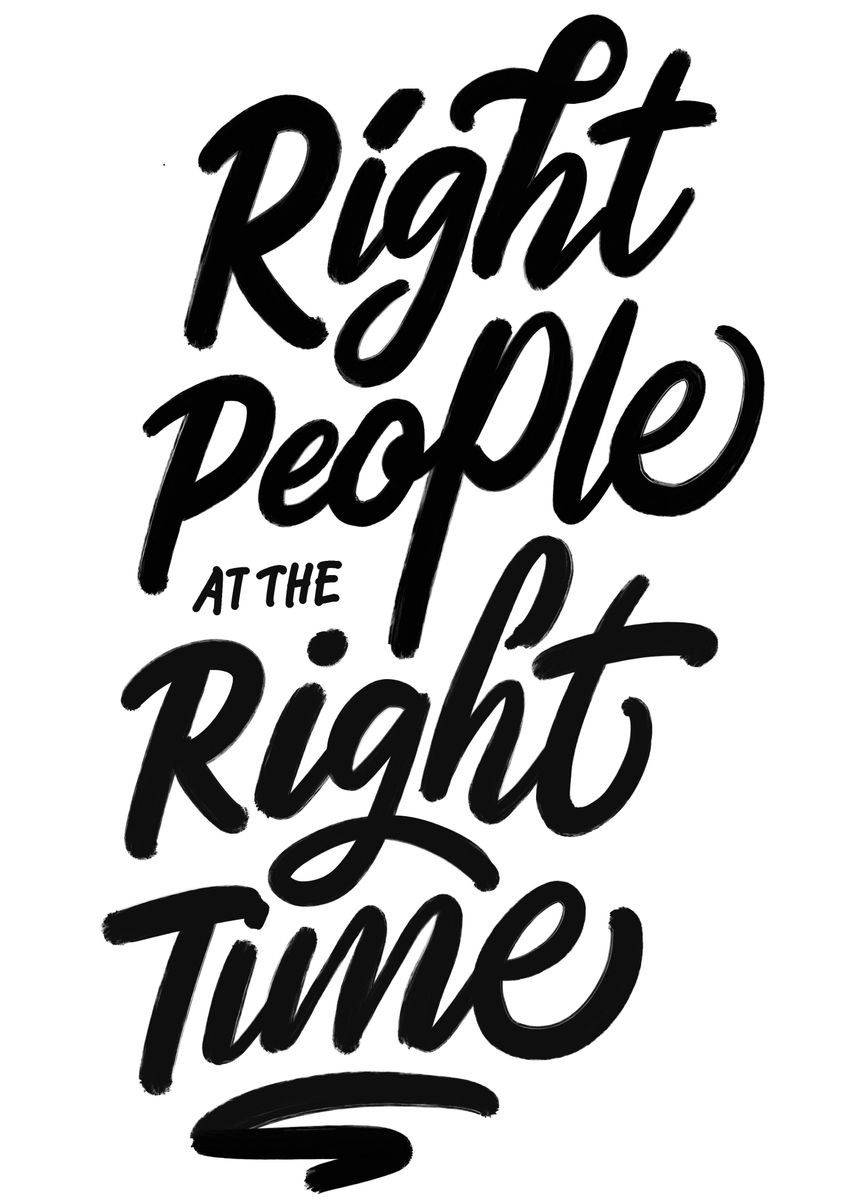 'RIGHT PEOPLE RIGHT TIME' Poster, picture, metal print, paint by RETRO ...