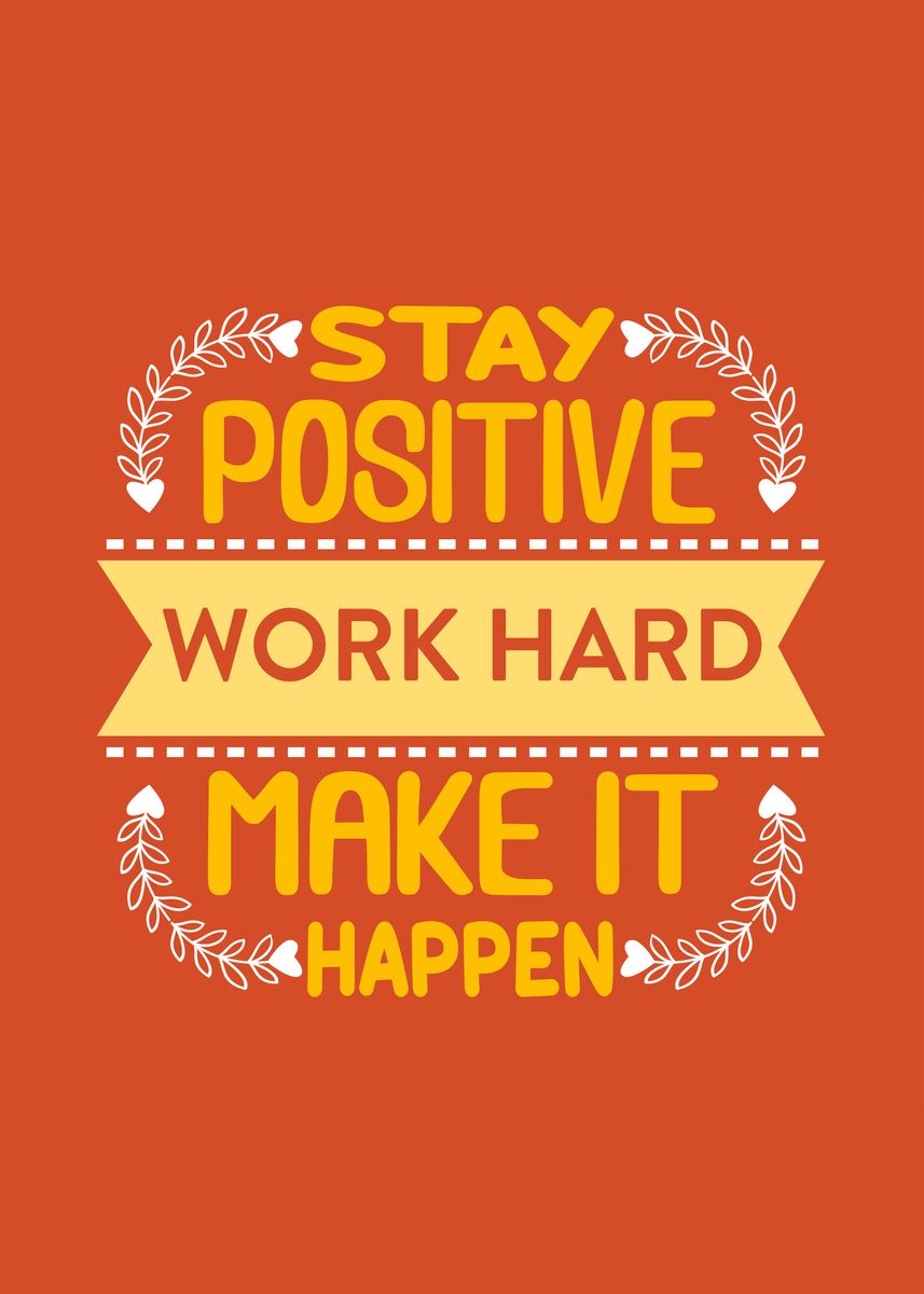 'Stay Positive' Poster, picture, metal print, paint by Beone Digital ...