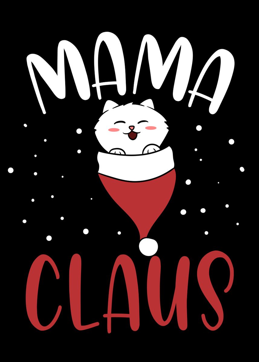 'Mama Claus Santas Hat Pet' Poster, picture, metal print, paint by ...