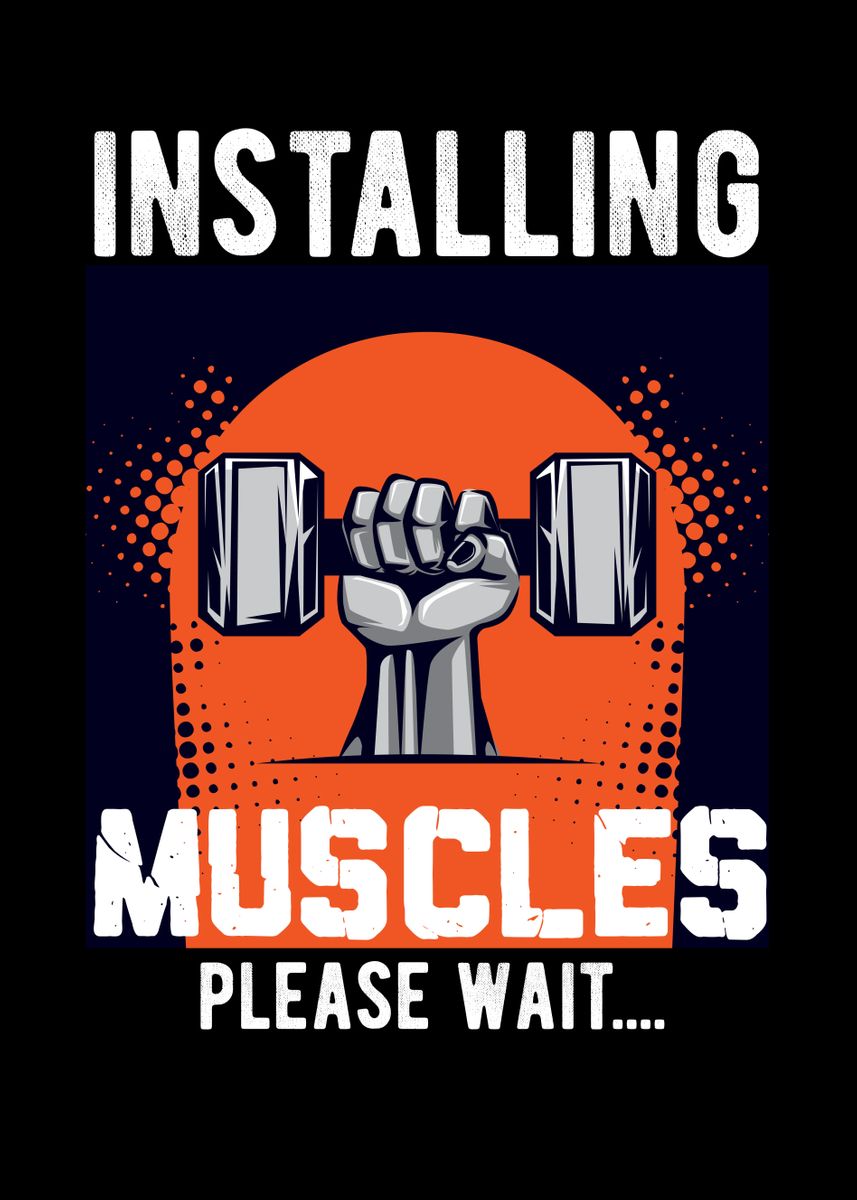 'Installing Muscles Please' Poster, picture, metal print, paint by ZS C ...