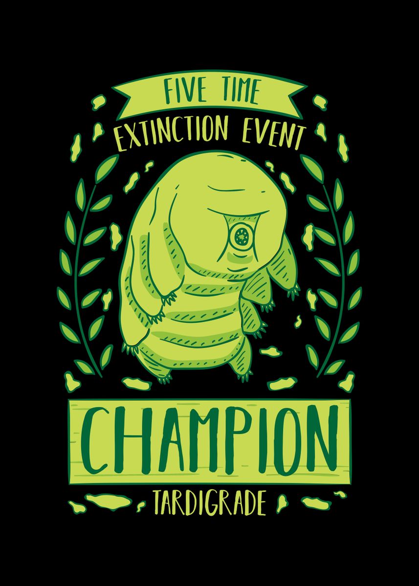 'Champion Tardigrade' Poster, picture, metal print, paint by Monster ...