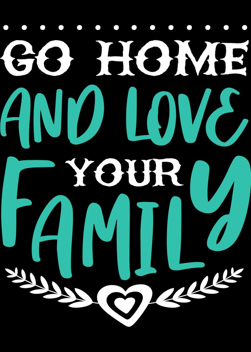 'Family Home Saying Cute' Poster by schmugo | Displate