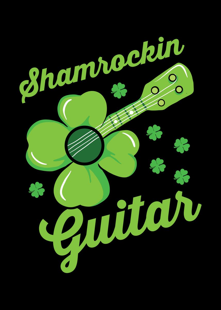 'Shamrockin Guitar' Poster, picture, metal print, paint by Monster ...