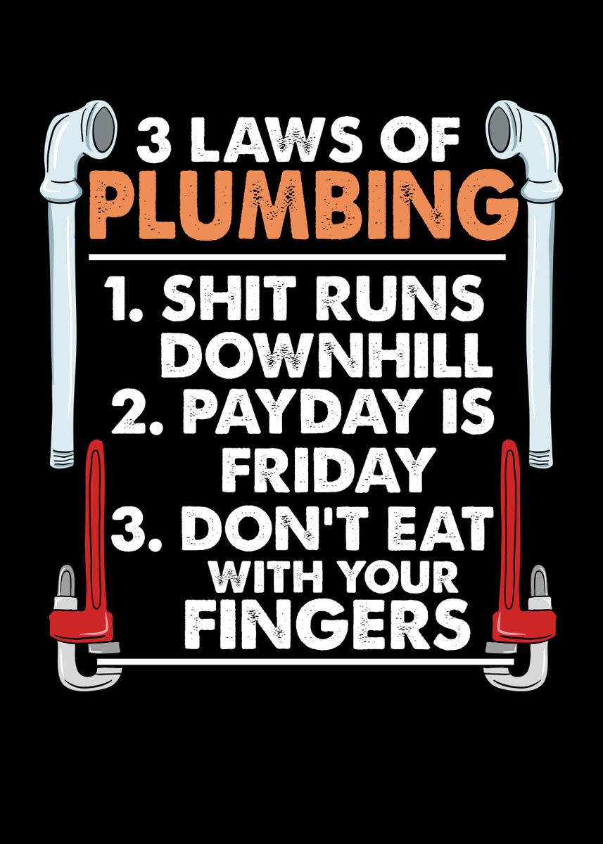 'Laws Of Plumbing ' Poster, picture, metal print, paint by Monster ...