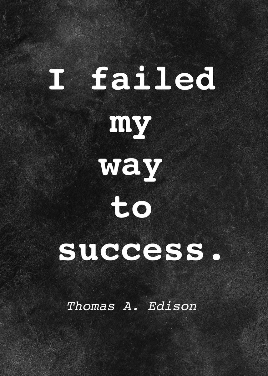 'Thomas Edison Quote D027' Poster by Go Fonix | Displate