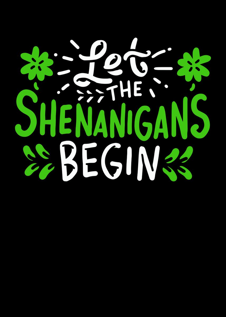 'Shenanigans Begin' Poster, picture, metal print, paint by Monster ...