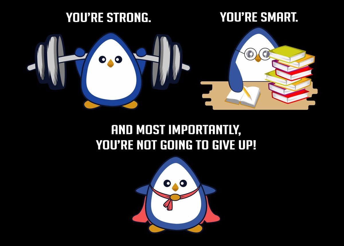 'Penguin Strong Motivated P' Poster by Powdertoastman | Displate